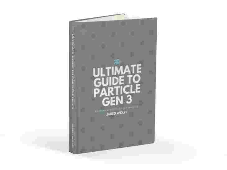 The Ultimate Guide to Particle Gen 3